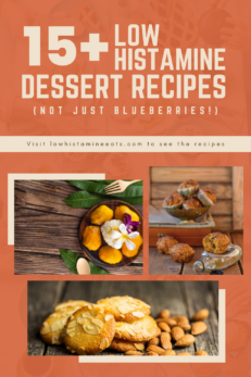 16 Low Histamine Dessert Recipes (Not Just Blueberries!)