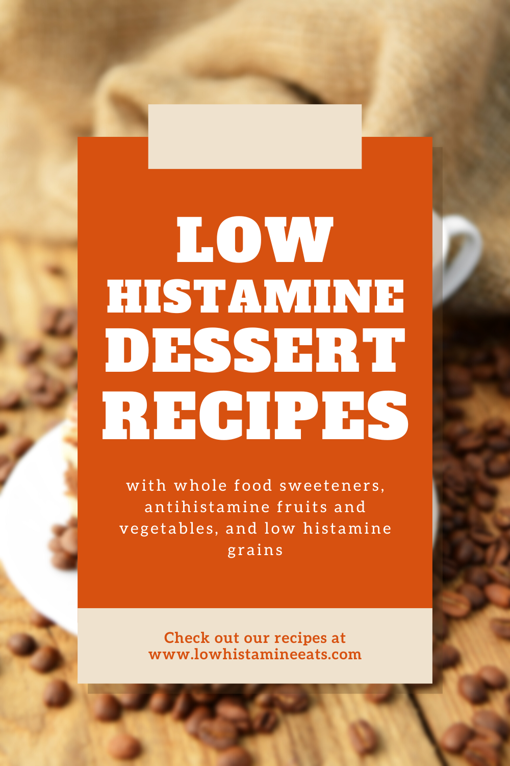 16 Low Histamine Dessert Recipes (Not Just Blueberries!)